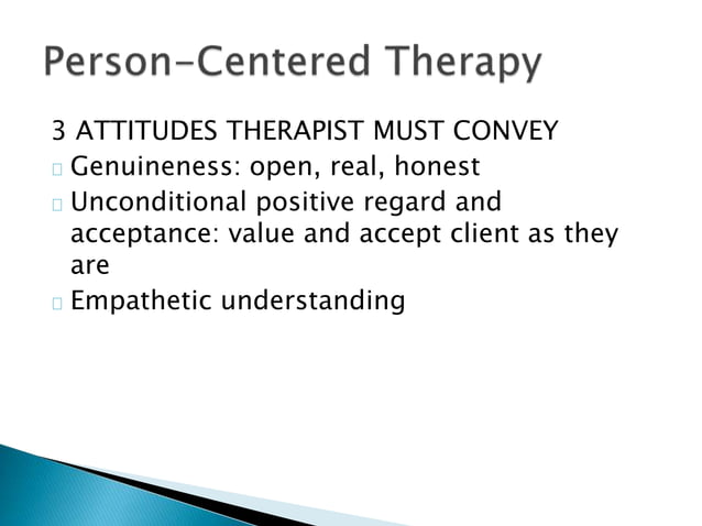 Person centered therapy | PPTX | Physical Therapy | Wellness