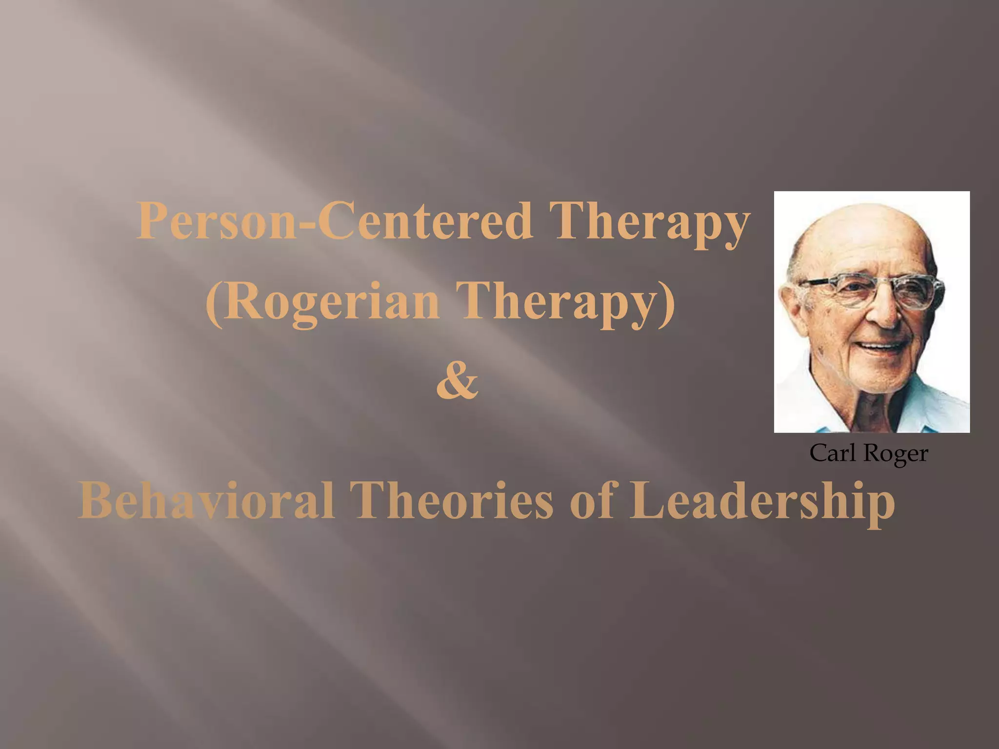 Person Centered Therapy (Rogerian Therapy) | PPTX