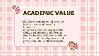personal-and-academic-values-of-literature-to-children.pptx