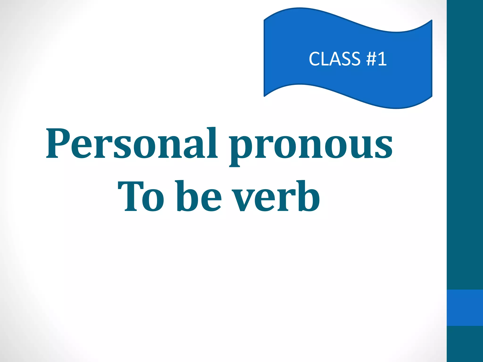 Personal pronouns-and-to-be-verb 103214 | PPTX