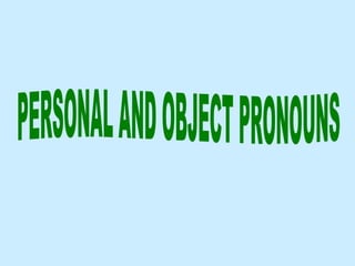 Personal and object pronouns | PPT | Celebrity Families | Pop Culture