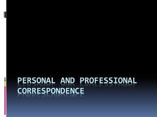 Personal and professional correspondence pract | PPTX