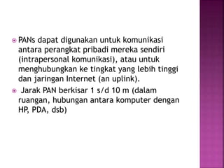 Personal area network (pan) | PPTX