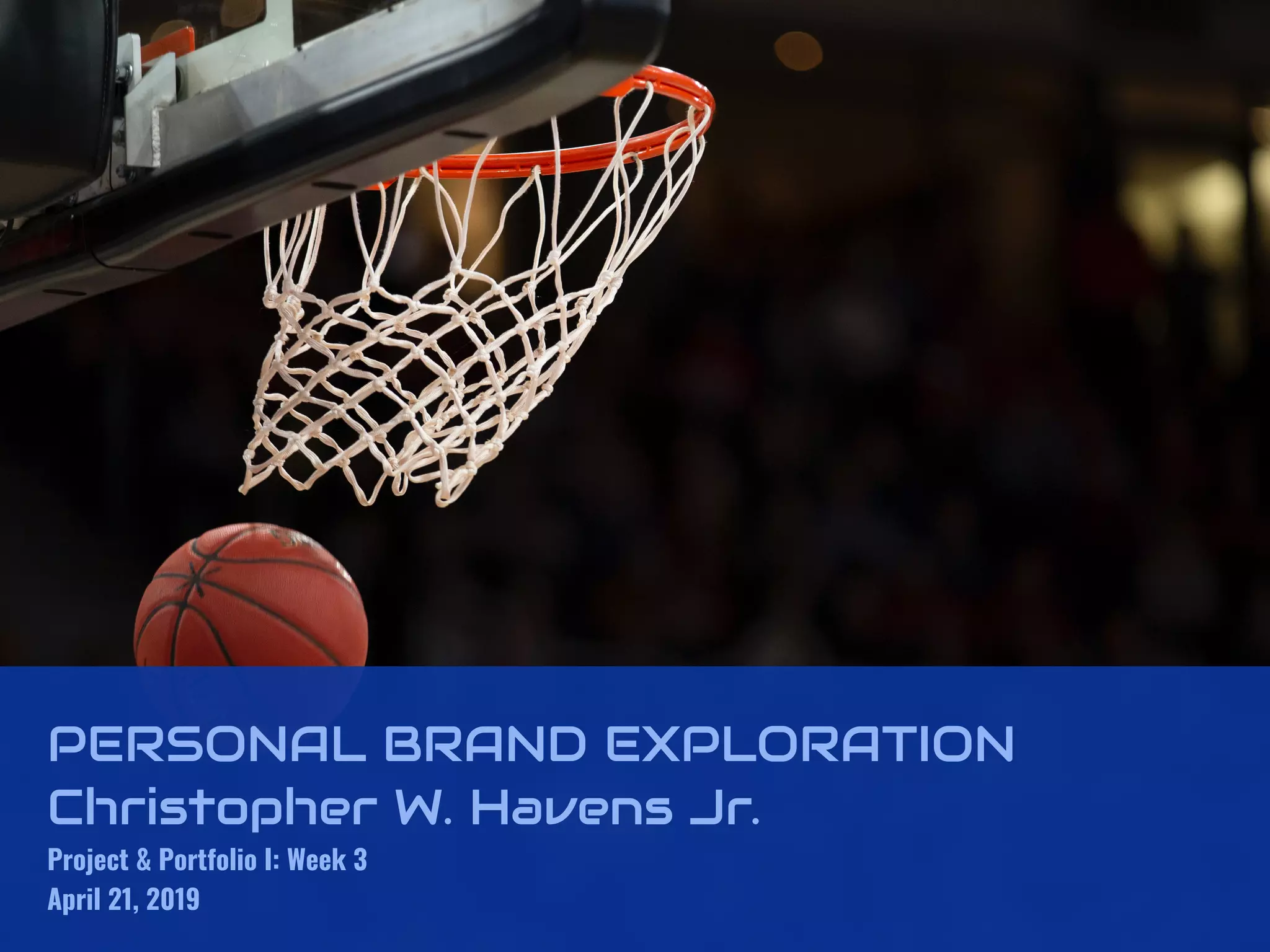 Personal Brand Exploration - Christopher Havens | PPT