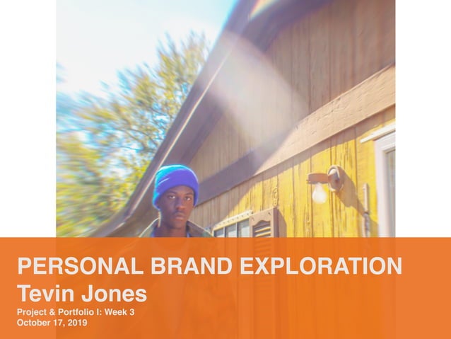 Personal Brand Exploration - Tevin Jones | PPT