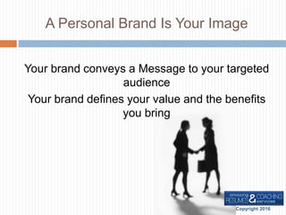 Personal Branding: Identifying & Communicating Your Value | PPTX
