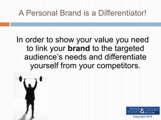 Personal Branding: Identifying & Communicating Your Value | PPTX