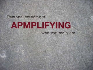 Amp up the "personal" in your brand | PPT