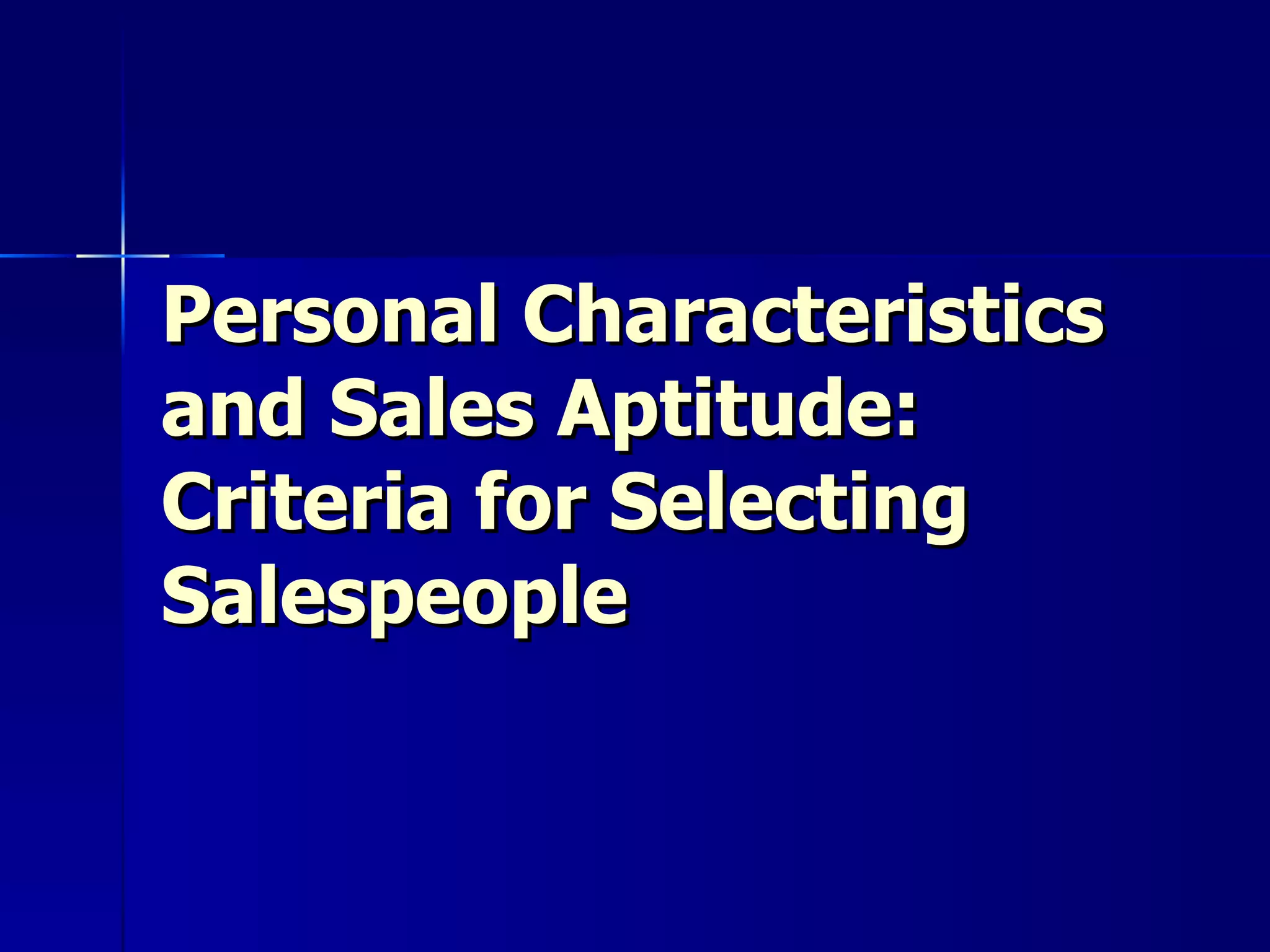 Personal characteristics and sales aptitude | PPT