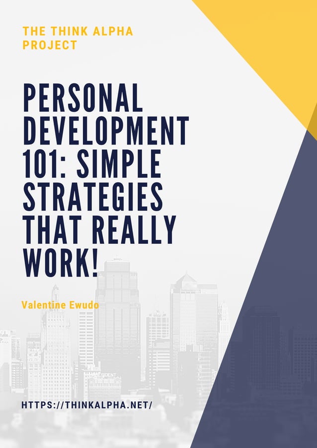 Personal Development 101: Simple Strategies That Really Work! | PDF