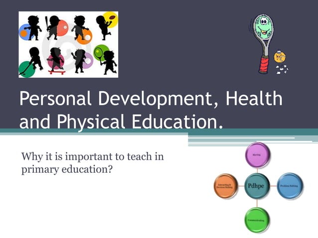 Personal development, health and physical education | PPT