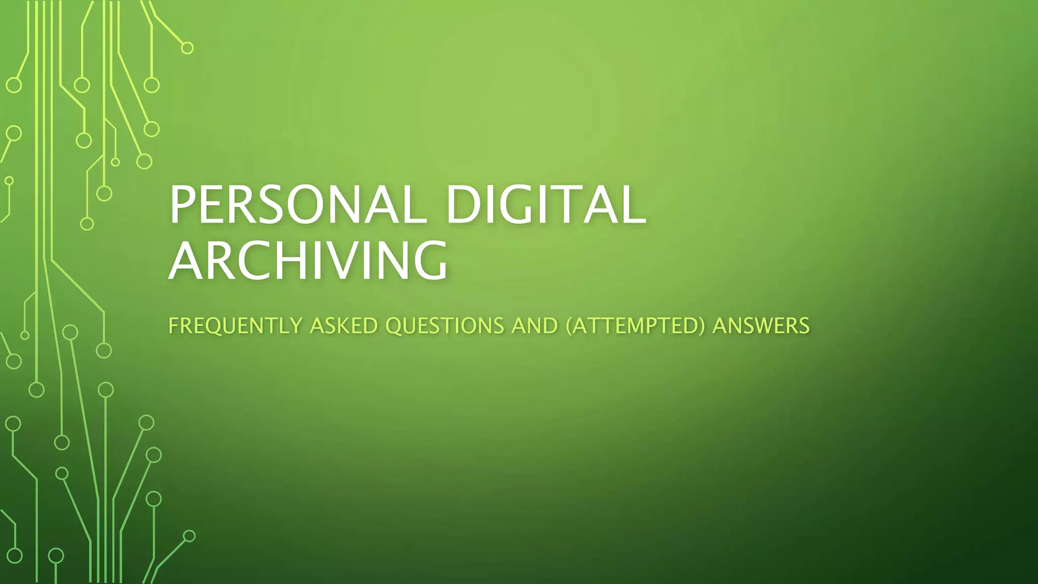 Personal digital archiving | PPTX