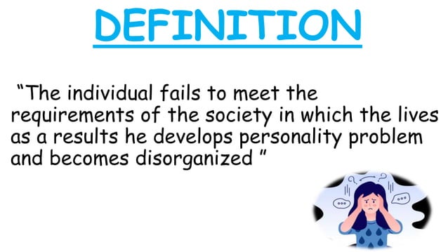 PERSONAL DISORGANIZATION DEFINITION & NATURE & CAUSES.pptx | Mental ...