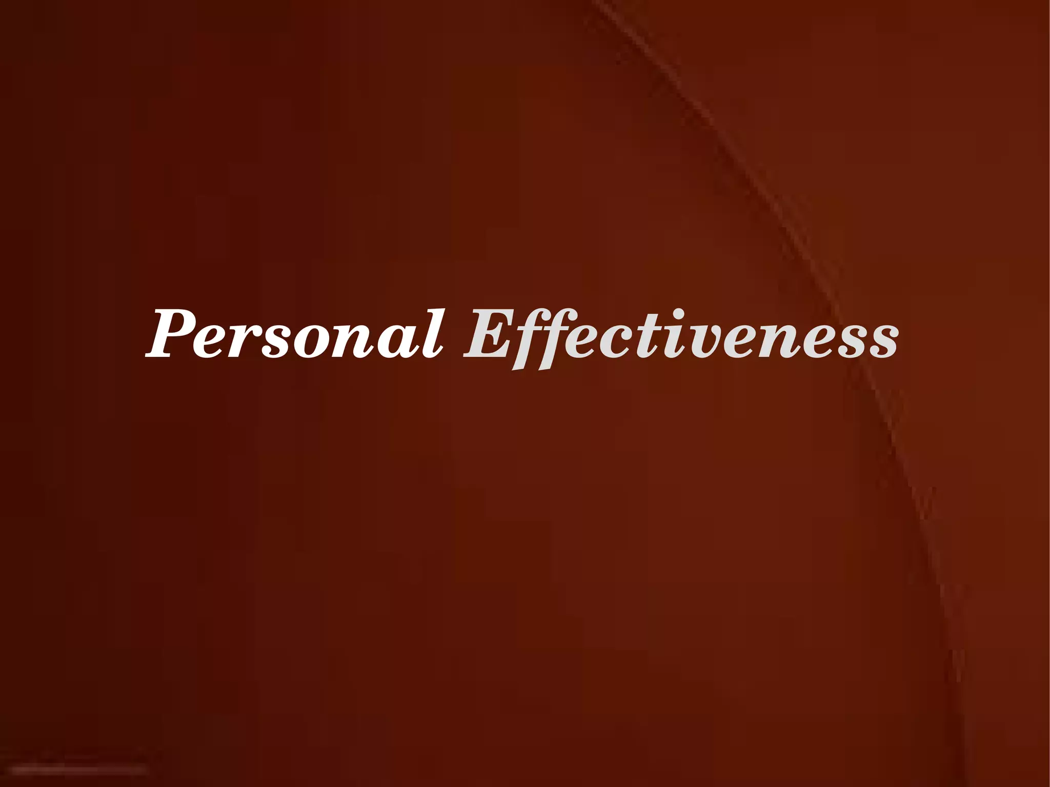Personal effectiveness | PPT