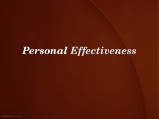 Personal effectiveness | PPT