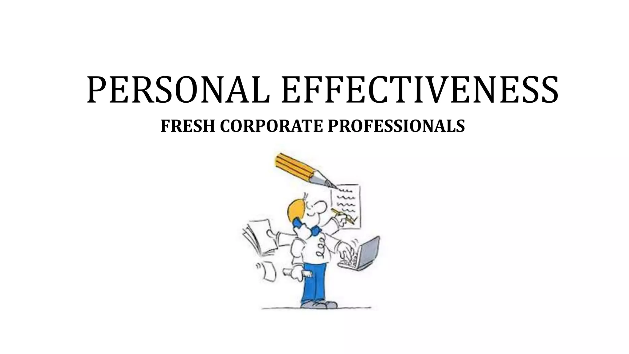 Personal effectiveness workshop | PPTX