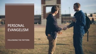 Personal evangelism series 2 | PPTX