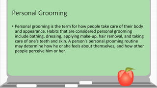Personal grooming | PPTX