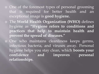 Personal grooming.pptx