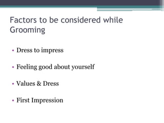 the guide to Personal Grooming and hygiene .pptx