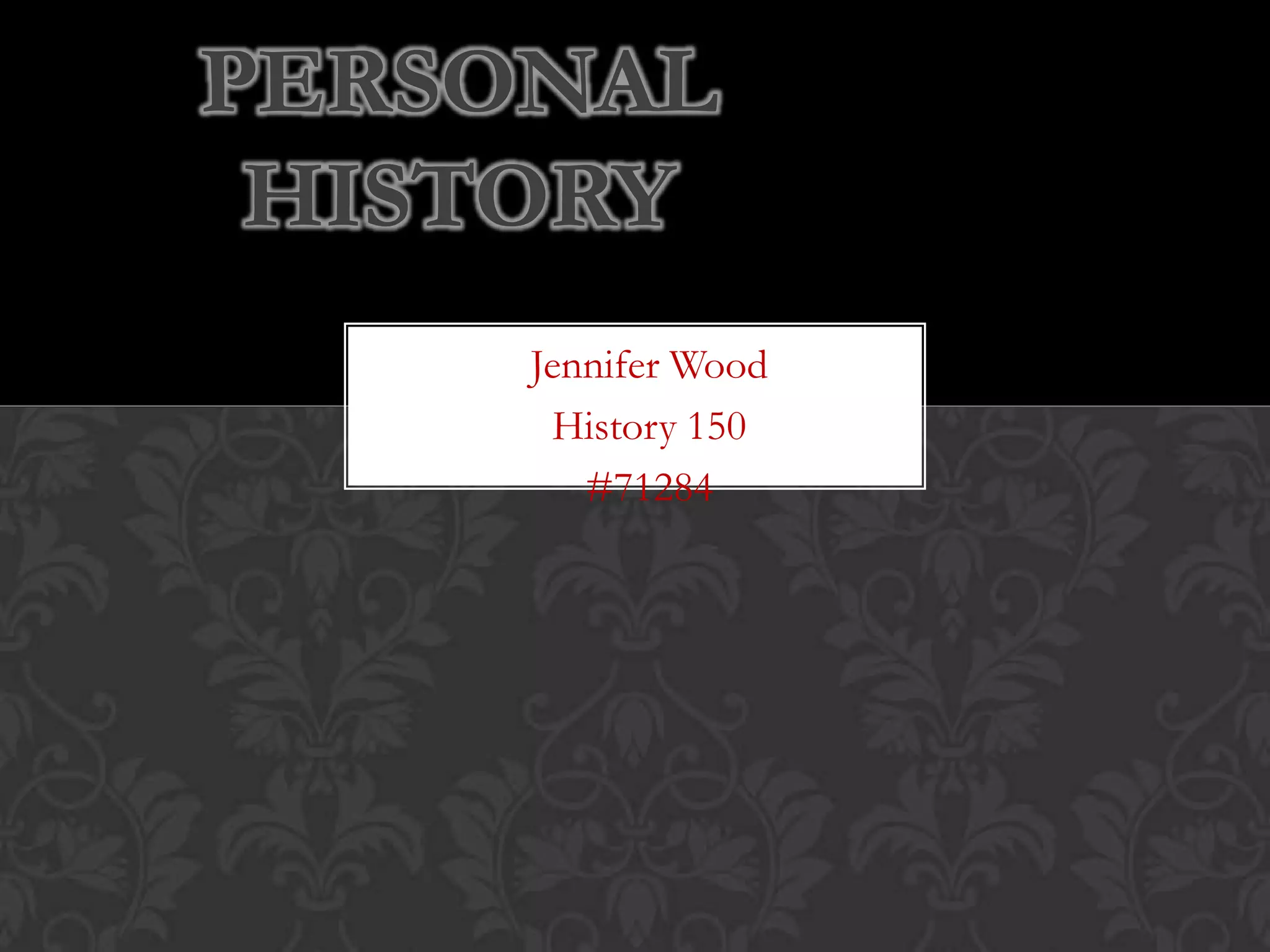 Personal history | PPTX