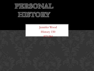 Personal history | PPTX