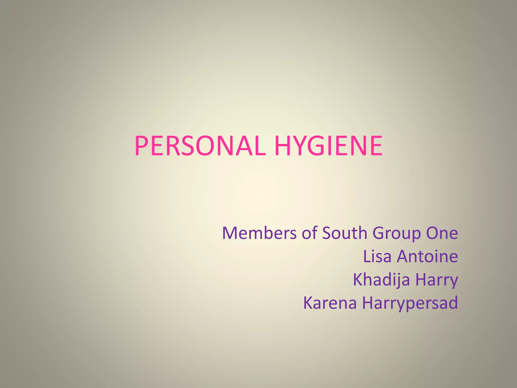 Personal hygiene | PPT