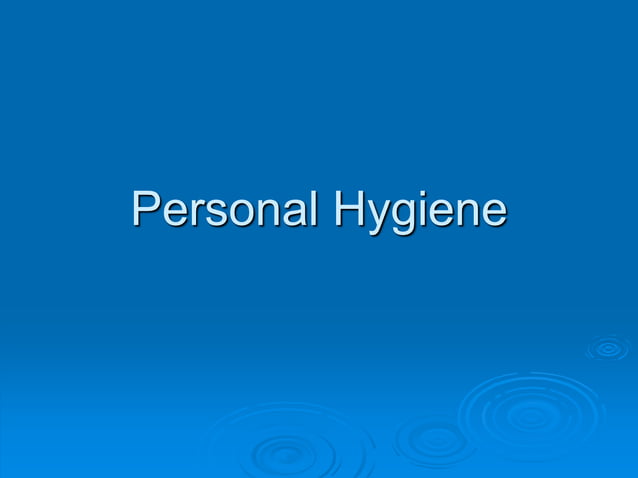 Personal_Hygiene.ppt