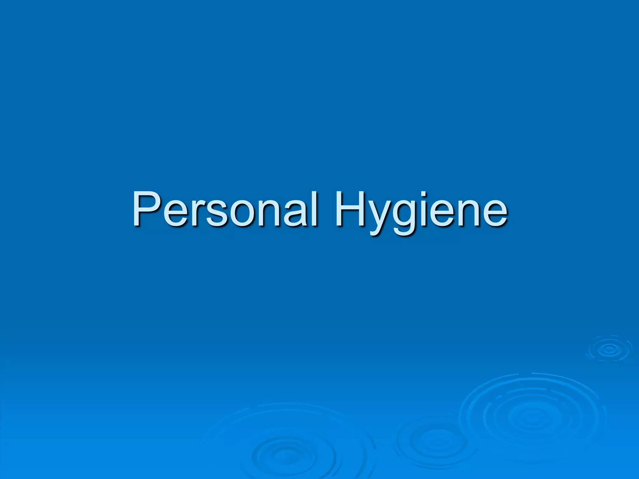 Personal_Hygiene.ppt