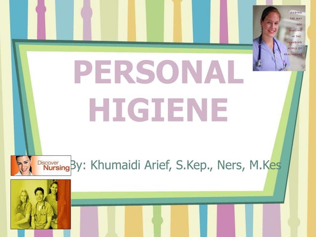 PERSONAL HYGIENE untuk kuliah sarjana keperawatan .ppt