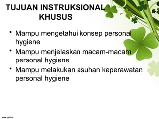 Personal_Hygiene_kebersihan diri_Kesehatan PPT | PPTX