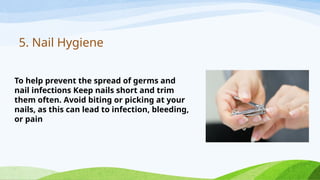 PERSONAL HYGIENE HABITS and the steps to be followed pptx | PPTX