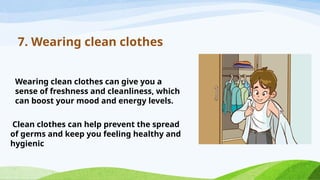 PERSONAL HYGIENE HABITS and the steps to be followed pptx | PPTX