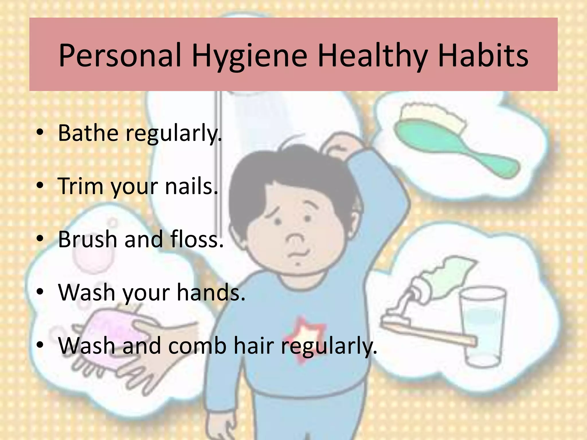 Personal hygiene ppt | PPTX