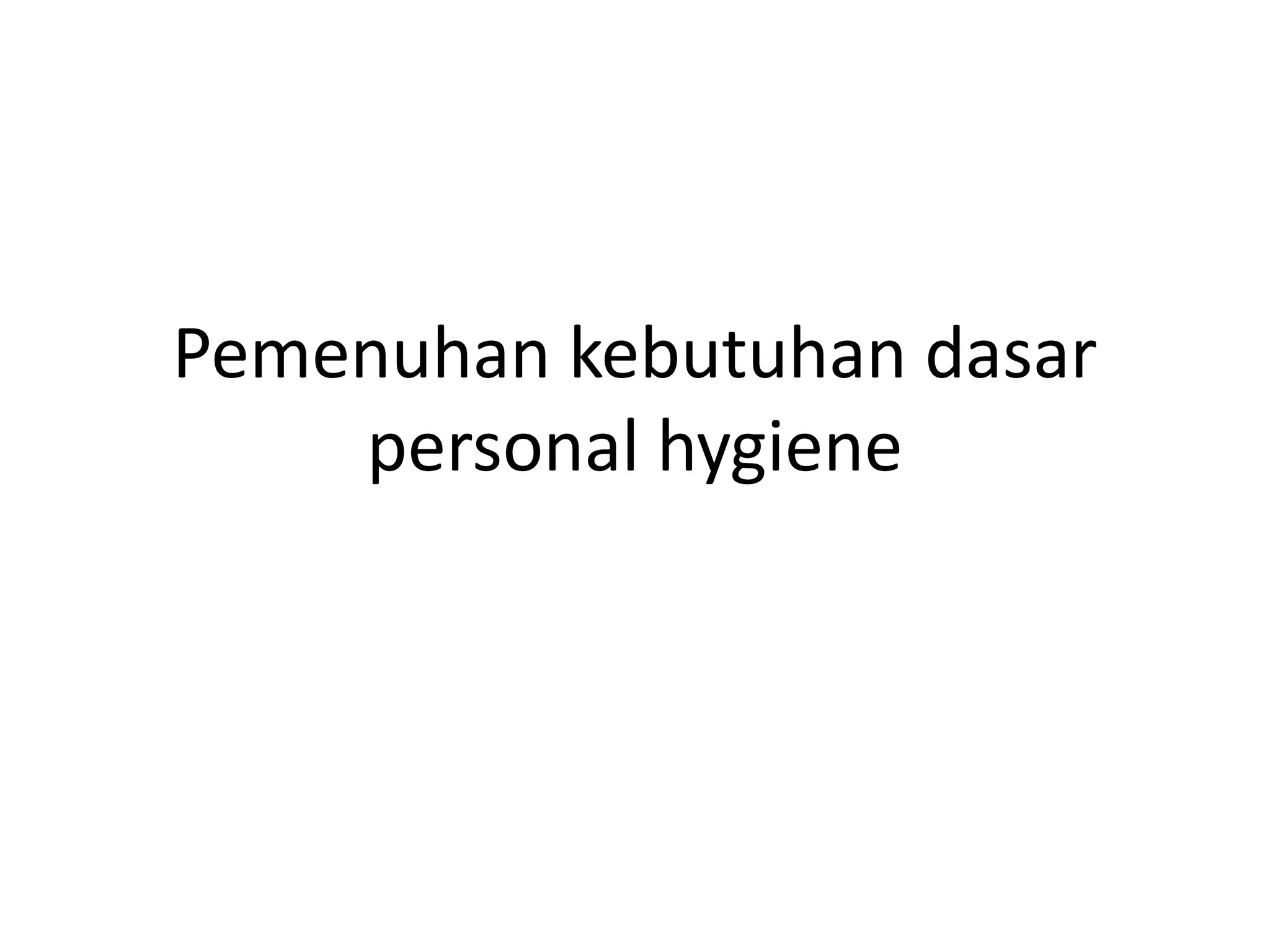 Personal hygine | PPTX