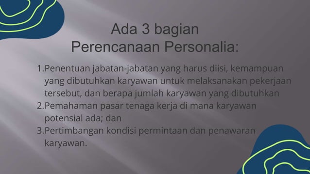 Penyusunan personalia adalah fungsi manajemen yang berkenaan dengan ...