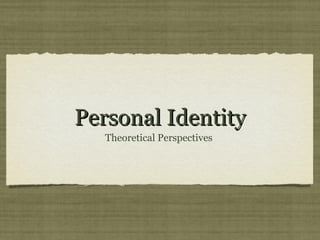 Personal identity theory | PPT