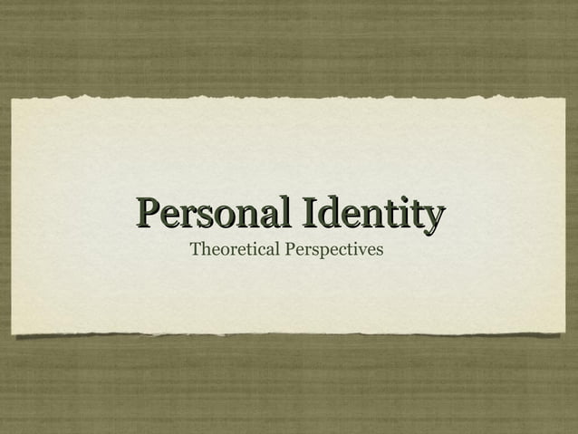 Personal identity theory | PPT