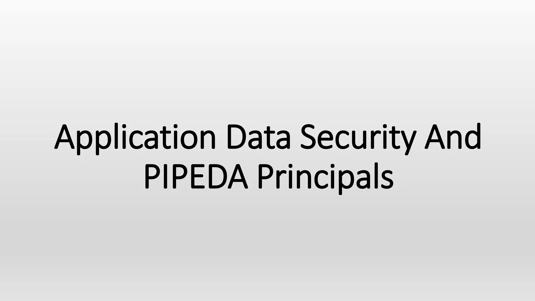 Personal Information Protection and Electronic Documents Act (PIPEDA ...
