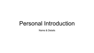 Personal Introduction Template for Beginners | PPT