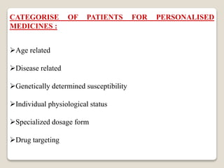 Personalised medicines 1 (1) | PPTX