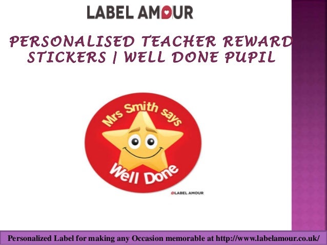 Personalised Teacher Reward Stickers | Well Done Pupil