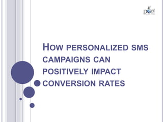 personalized SMS Campaigns | PPT