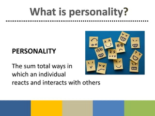 Personality and its traits | PPTX
