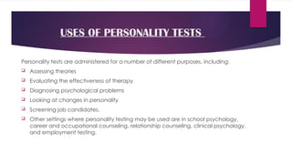PERSONALITY AND ITS THEORIES ,USES OF PERSONALITY TESTS | PPTX