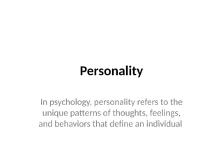 Personality and its types factors affecting personality pptx | PPTX