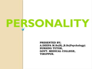 PERSONALITY SlideShare presentation ppt. | PPTX
