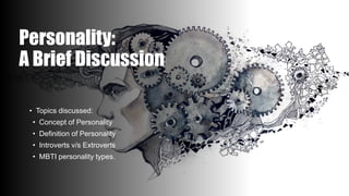 Personality - A summarized discussion. | PPTX