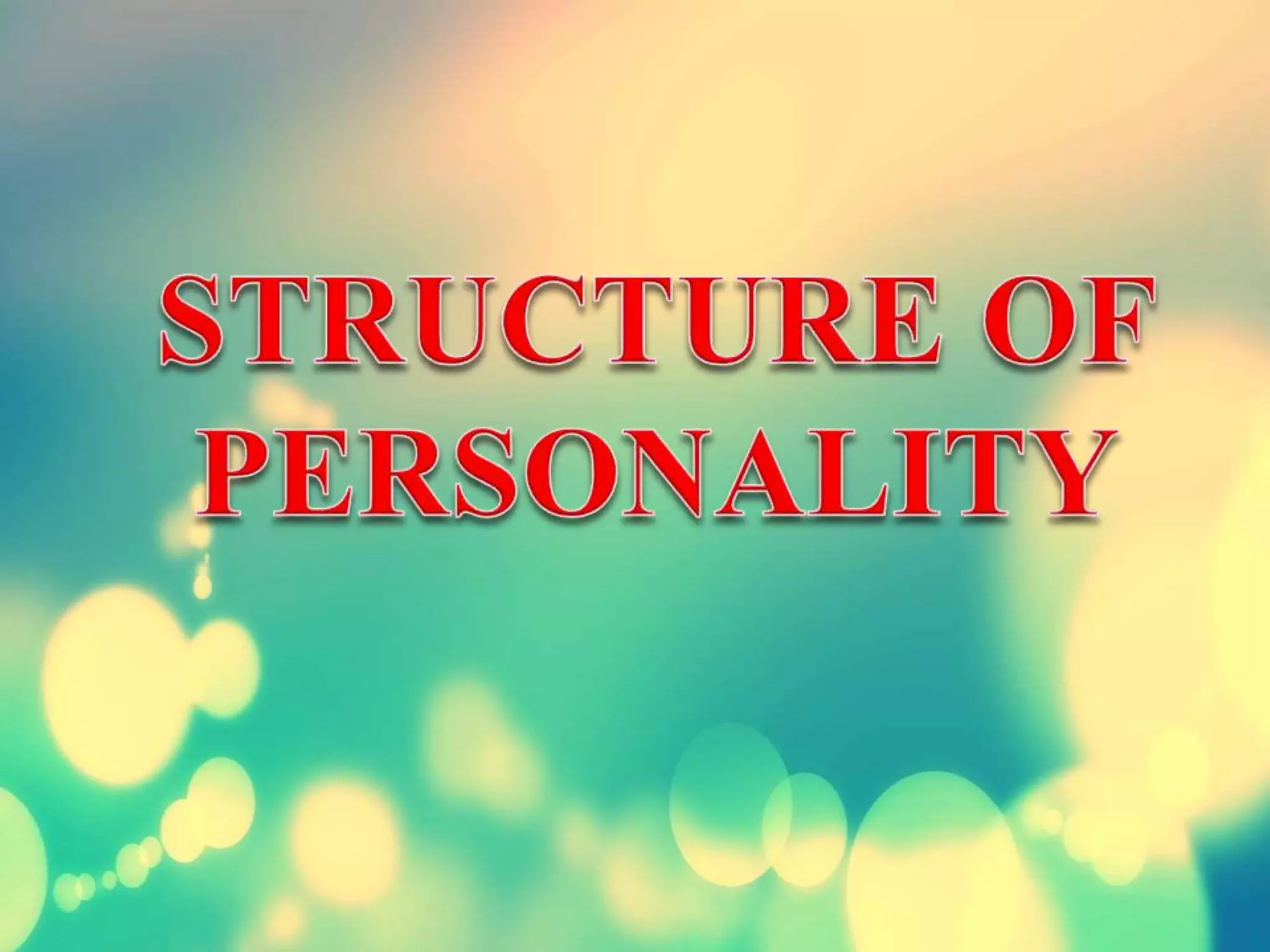 PERSONALITY: DEFINITIONS AND ITS COMPONENTS | PPTX