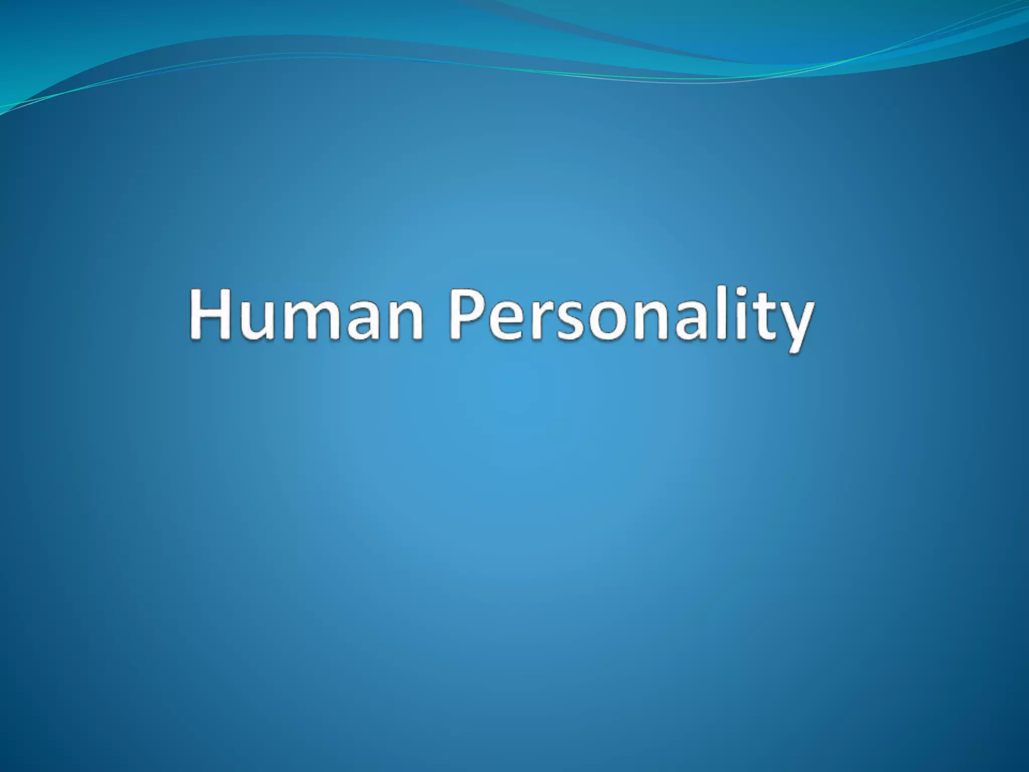 Human Personality Intro | PPTX